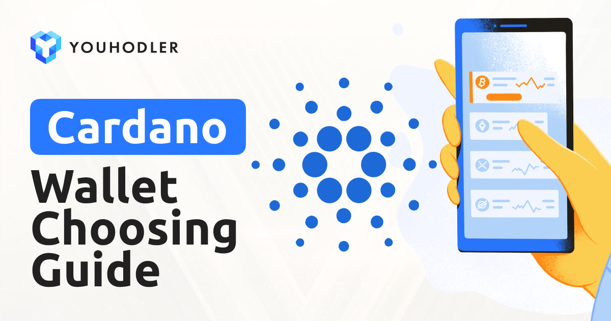 Cardano Wallet Choosing Guide - How to Find the Best and Most Secure ADA Wallet App